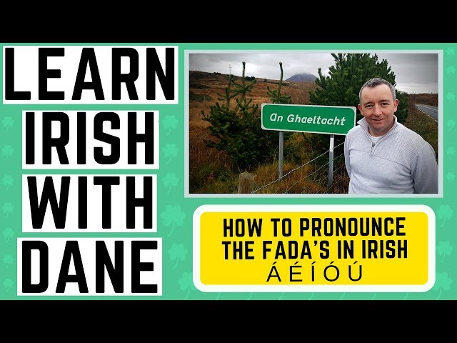 Irish Language Pronunciation Guide – The Fada’s – Learn Irish – iTV.ie