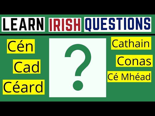 How To Start A Conversation In Irish – Common Questions You Can Ask ...