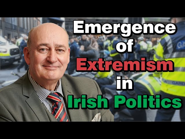 The Emergence of Extremism in Irish Politics – iTV.ie