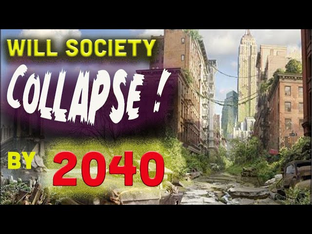 Will Society Collapse By 2040 ? – iTV.ie