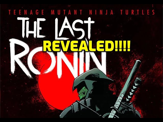 TMNT: THE LAST RONIN REVEALED – TEENAGE MUTANT NINJA TURTLES – NINJA ...