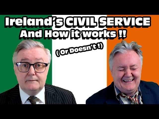 Ireland’s CIVIL SERVICE and HOW IT WORKS !! ( Or Doesn’t ! ) – iTV.ie